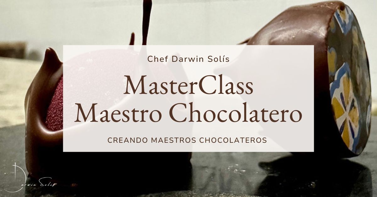 Curso Maestro Chocolatero Presencial Chef Darwin Solís